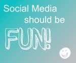 Mastering Social Media: Have Fun! | StorytellerGirl